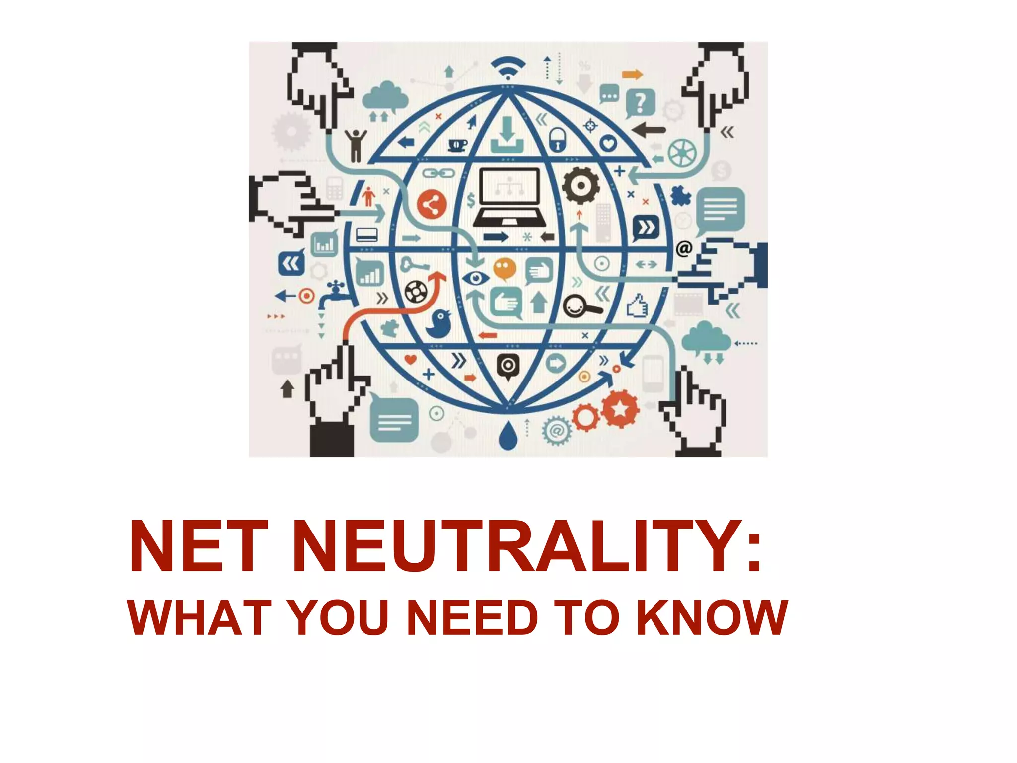 Net Neutrality: What You Need to Know | PPT