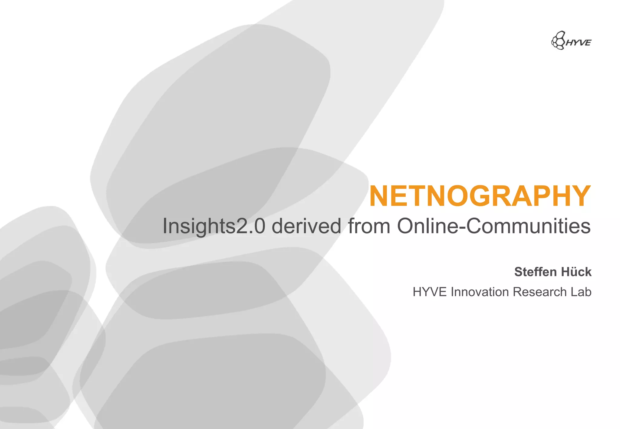 Netnography - Insights2.0 derived from Online-Communities | PDF