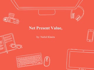 Net present value | PPTX