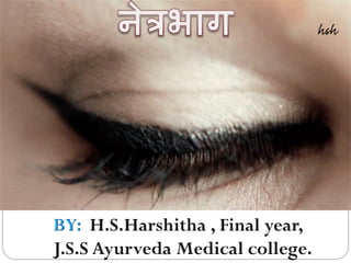 Human eye anatomy in ayurveda - netra bhagas | PDF