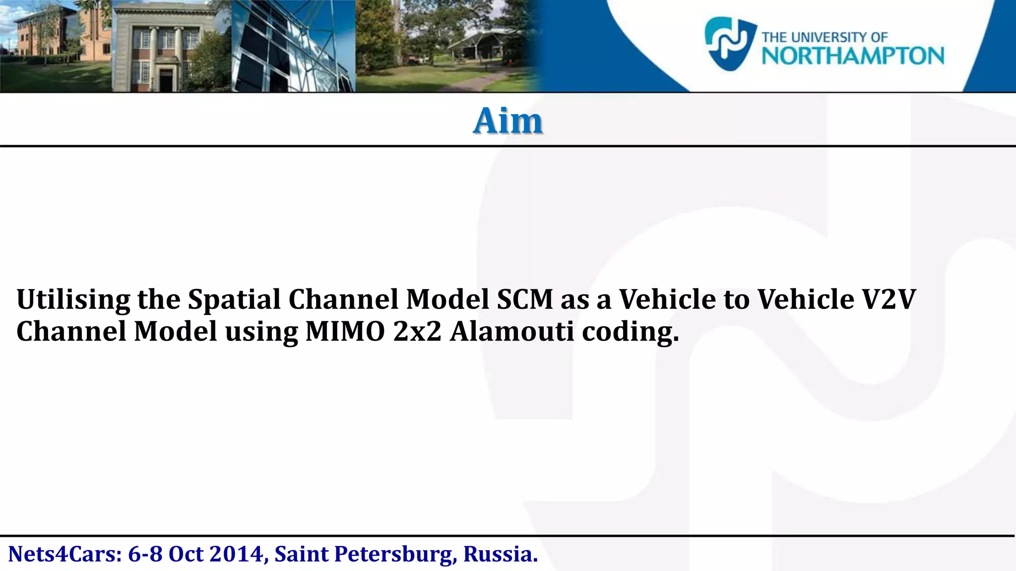 Study of Utilising SCM – MIMO Channel Model in V2V Communication | PPT