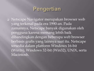 Netscape navigator | PPTX