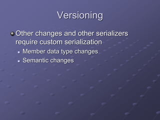 Net serialization | PPTX | Programming Languages | Computing