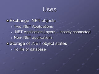 Net serialization | PPTX | Programming Languages | Computing