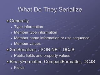 Net serialization | PPTX | Programming Languages | Computing