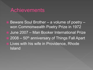 Chinua Achebe, W.W.E. Ross & Patrick White | PPTX