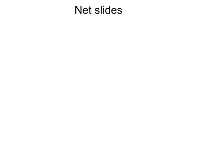 Net slides | PPT