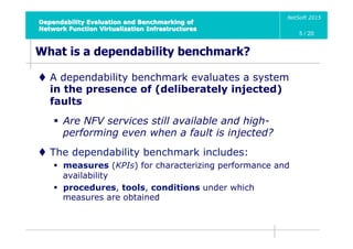 Dependability Evaluation and Benchmarking of Network Function Virtualization Infrastructures | PPT