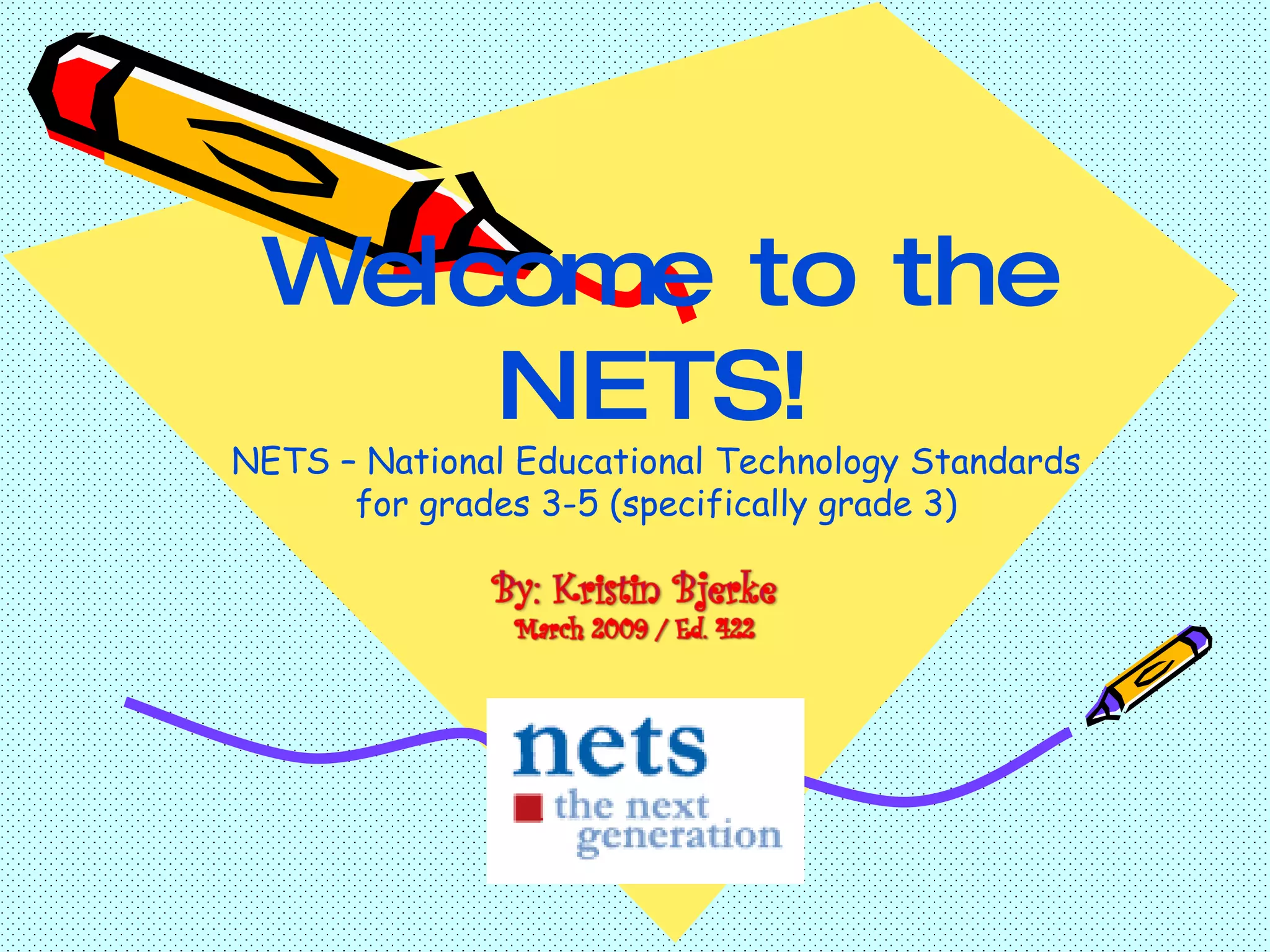 NETS PowerPoint Educ422 | PPT