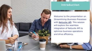 Seamless Integration with Netsuite Api | PPTX
