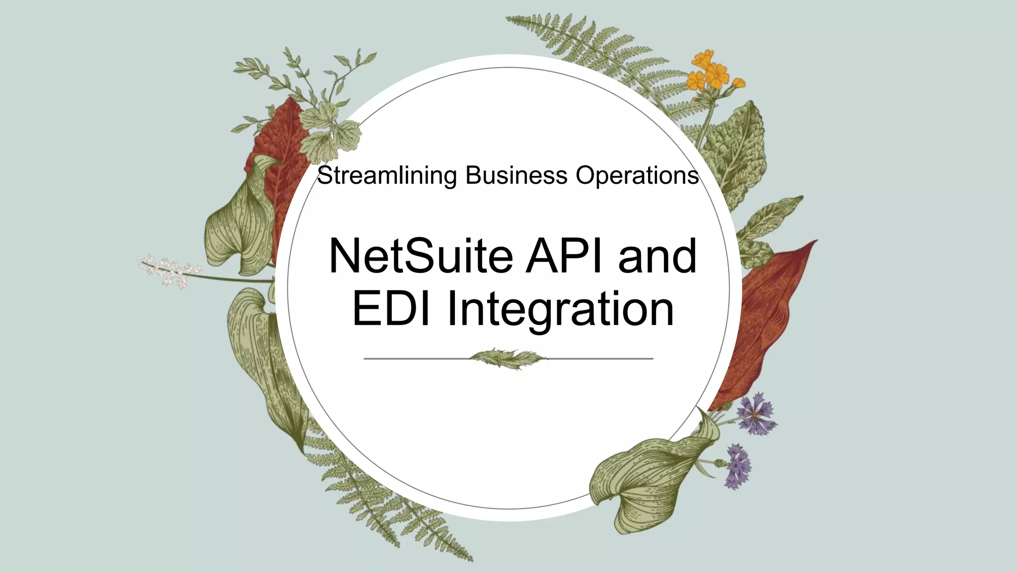 NetSuite API and EDI integration | PPT NetSuite API and EDI integration | PPT