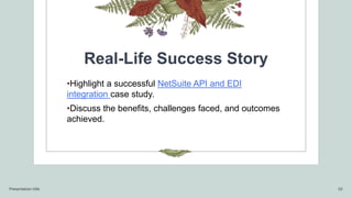NetSuite API and EDI integration | PPT