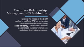 NetSuite ERP Modules Guide | List, Benefits, and Tips | PPTX