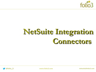 NetSuite Integration Solutions - Folio3 | PPT