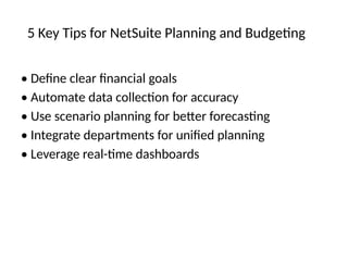 5 Key Tips for NetSuite Planning and Budgeting | PPTX