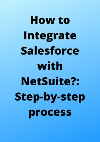 Net suite salesforce integration a forward thinking solution | PDF