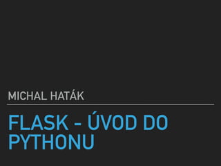 Python - Flask - miniapp - ignite | PPT