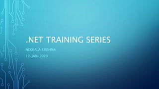 NET Training series session for beginers | PPT