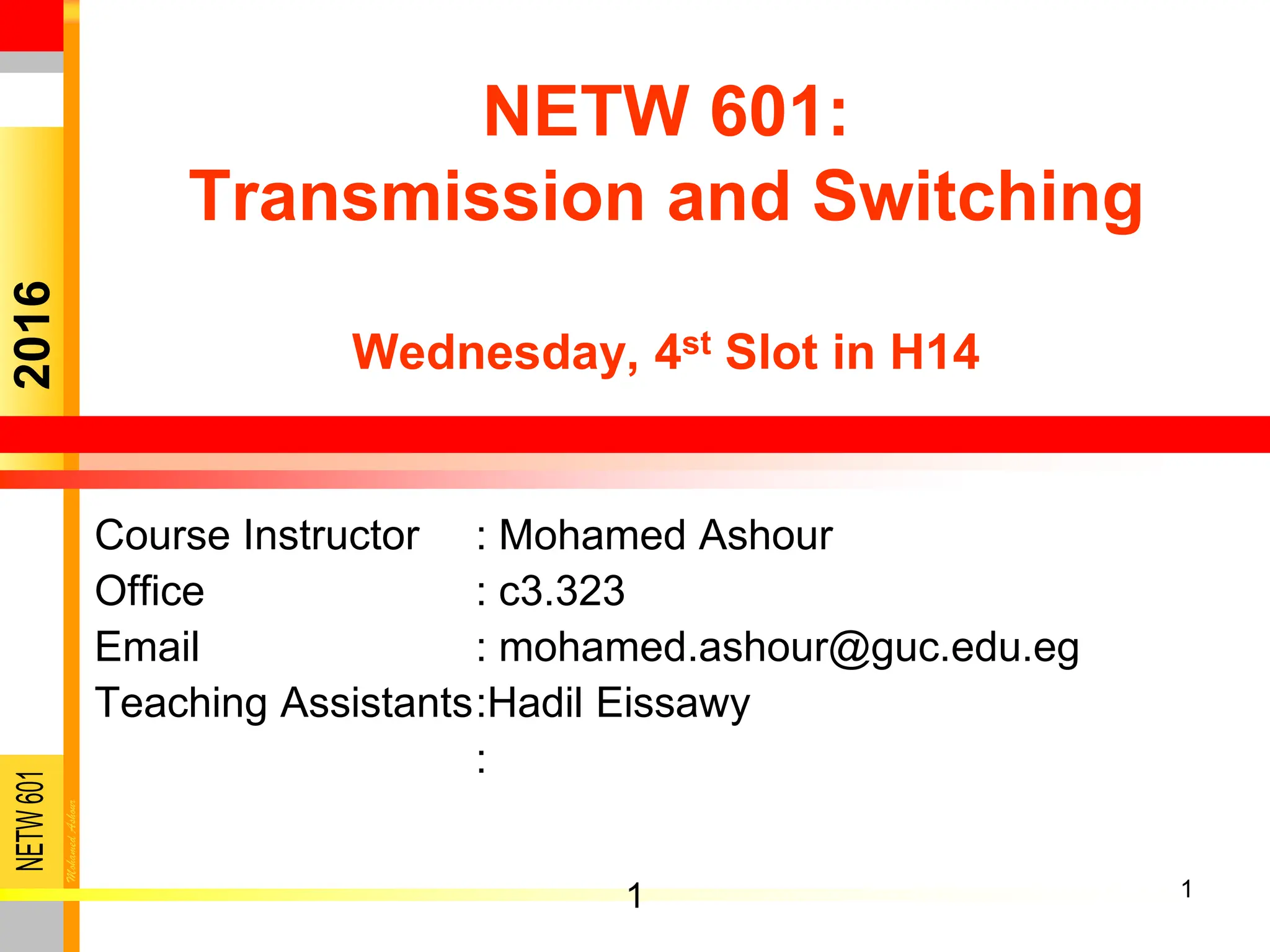 NETW601_Lecture01_2016, transmission and switching course | PPT