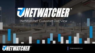NetWatcher Customer Overview | PPT