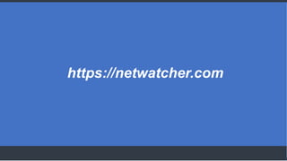 NetWatcher Customer Overview | PPT | Free Download
