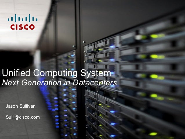 Cisco UCS (Unified Computing System)