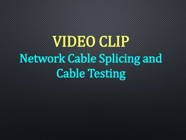 Network Cable Splicing | PPTX | Educational Assessment | Education