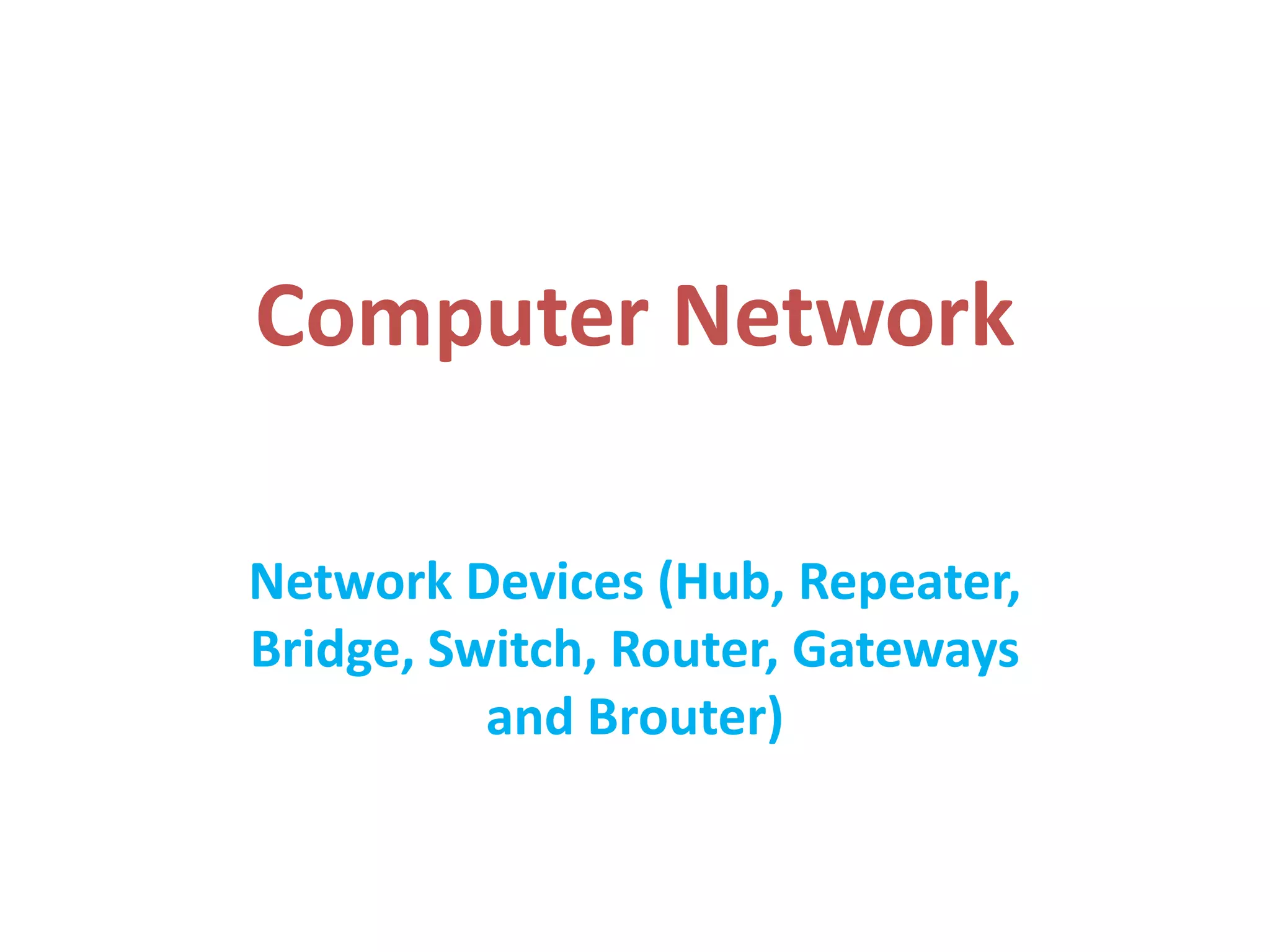 Network (Hub,switches) | PPTX