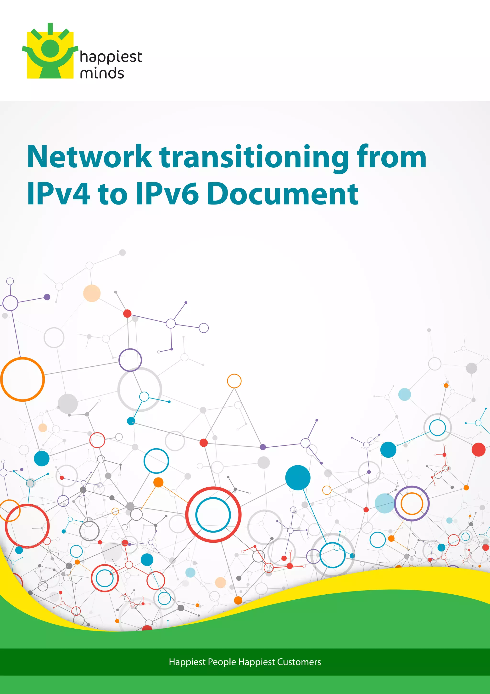 Whitepaper: Network transitioning from IPv4 to IPv6 Document - Happiest Minds | PDF