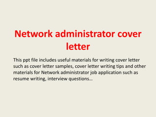 Network administrator cover letter | PPTX