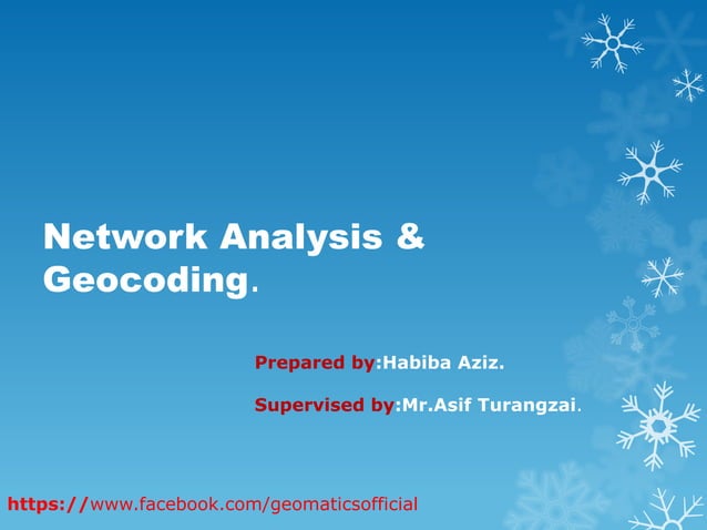 Network analysis and Geocoding. | PPTX | Computer Networking | Computing