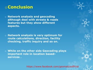 Network analysis and Geocoding. | PPTX | Computer Networking | Computing