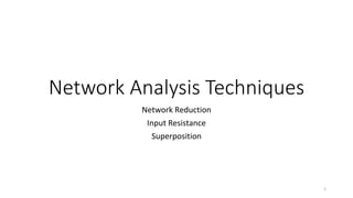Network Analysis Techniques_NetworkReduction.pptx