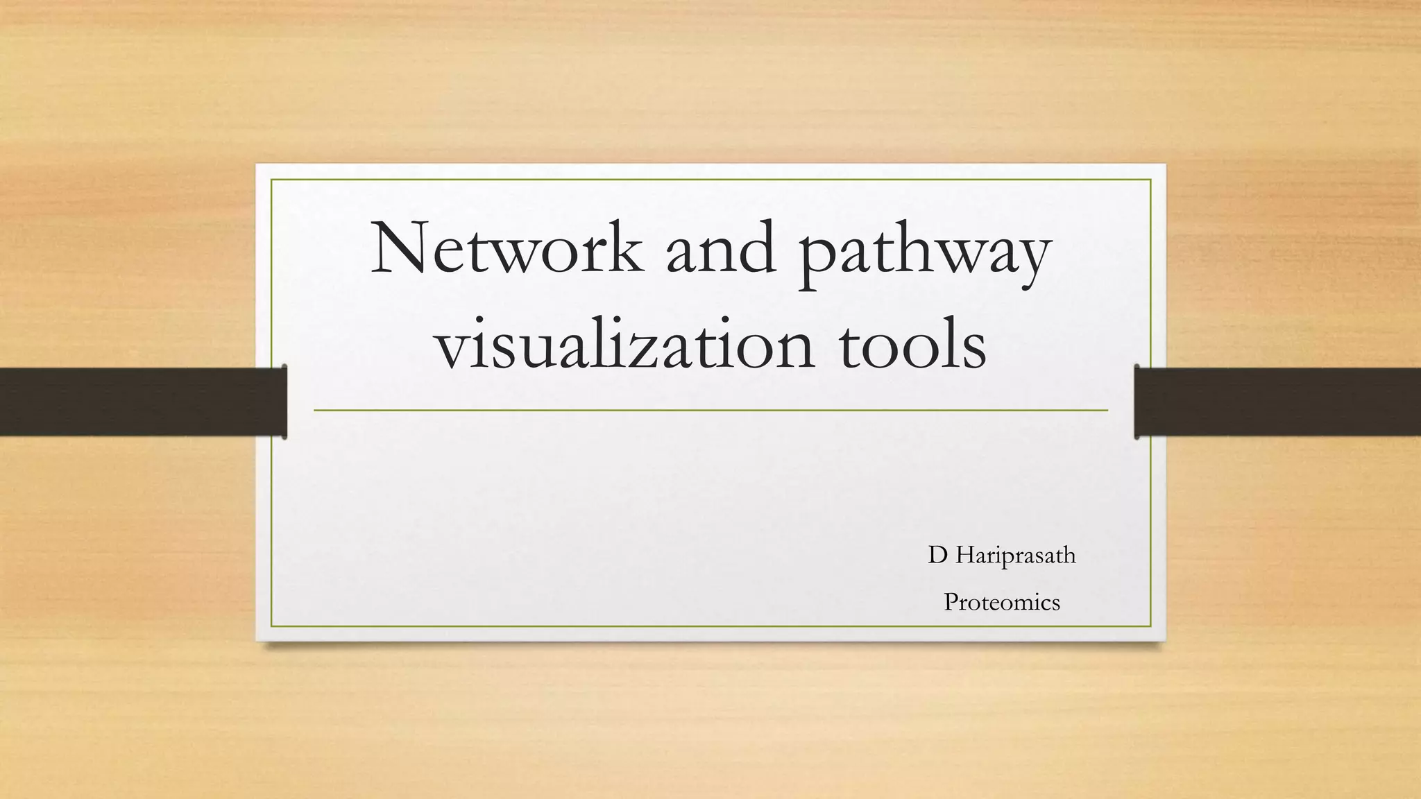 Network and pathway visualization tools | PPT