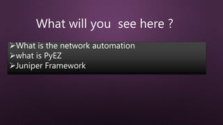 Network automation via py ez | PPT