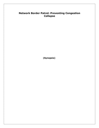 Network border patrol preventing c ongestion collapse(synopsis) | DOC | Computer Networking ...