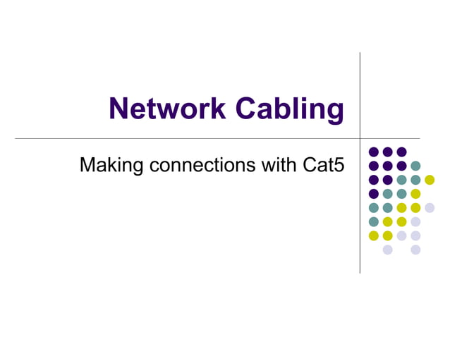 Understanding fundamentals of Network Cabling | PPT