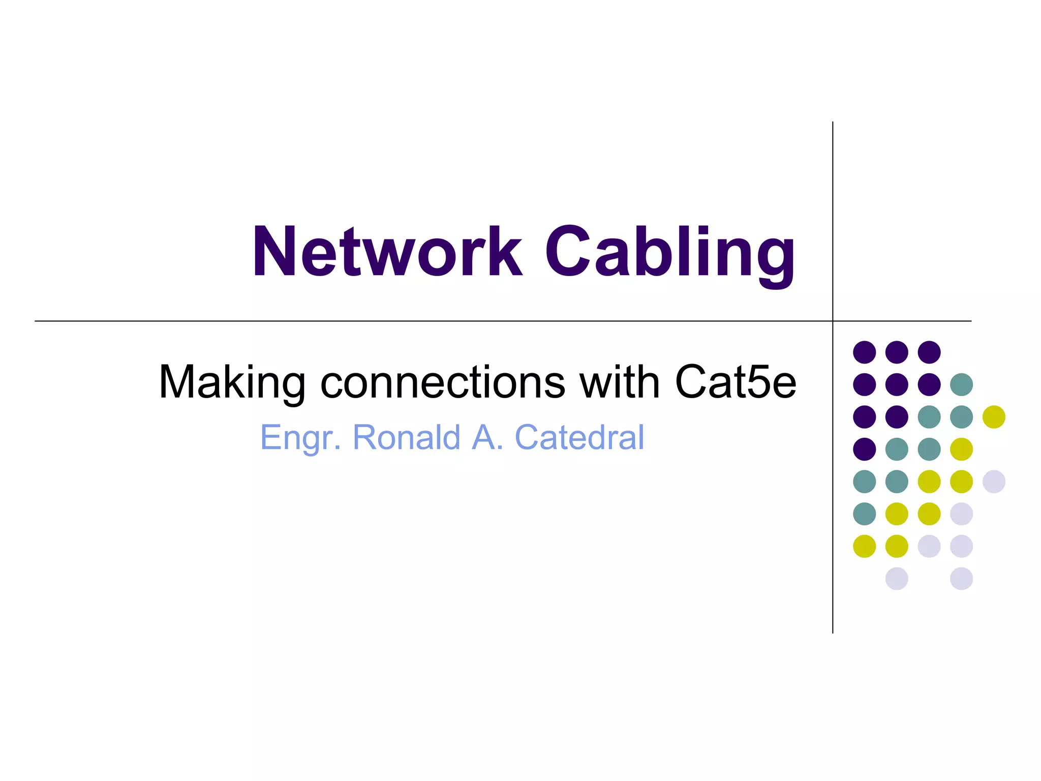 Network cabling steps | PPTX