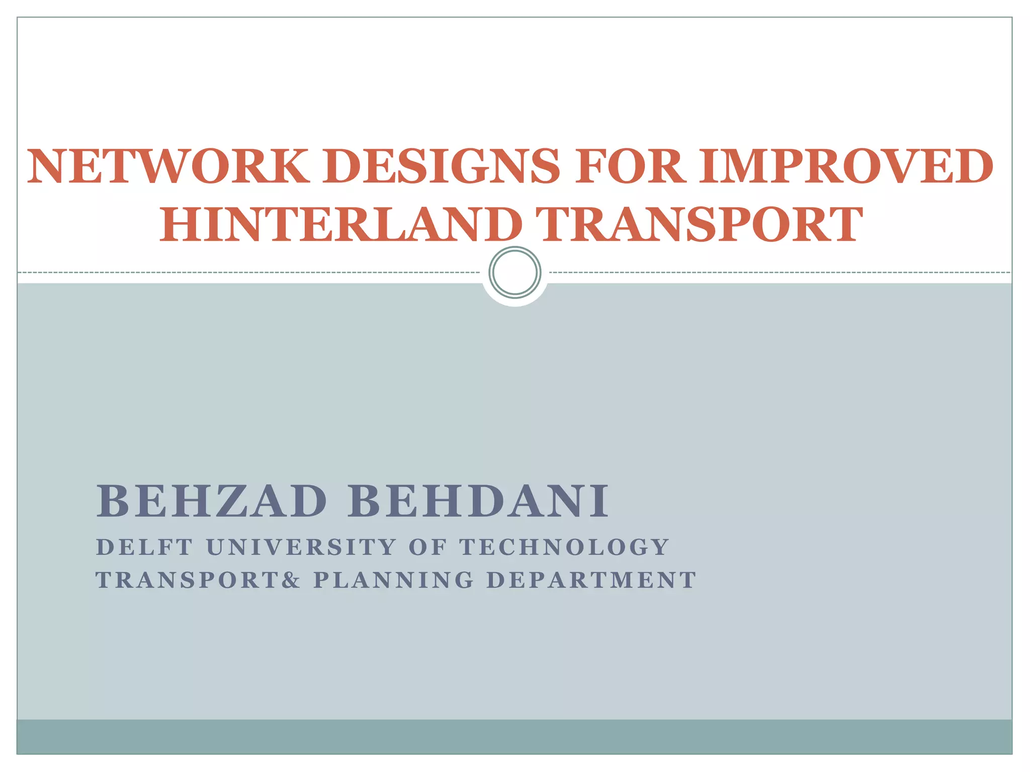Network designs for improved hinterland transport | PDF | Logistics and ...