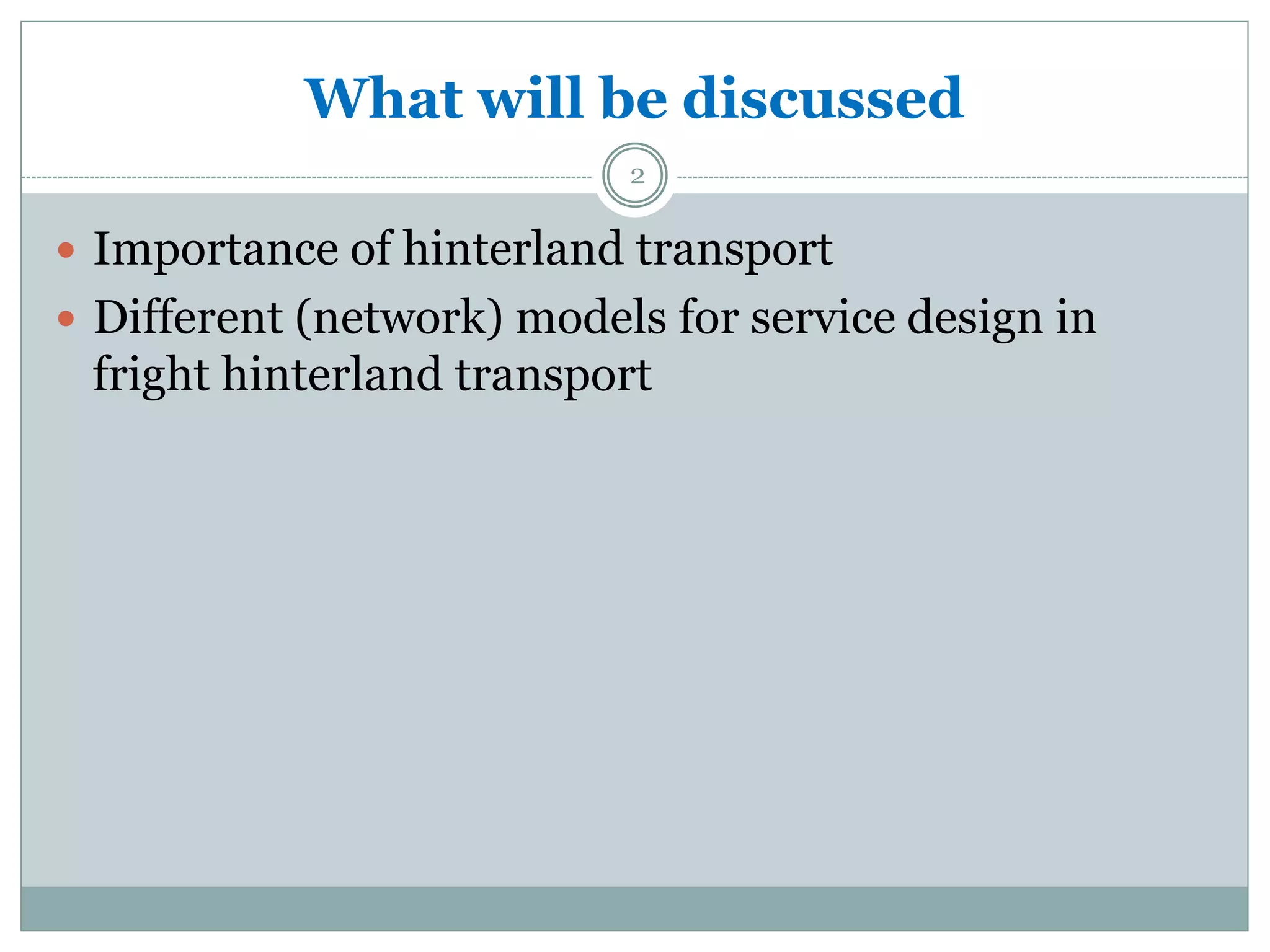 Network designs for improved hinterland transport | PDF | Logistics and ...