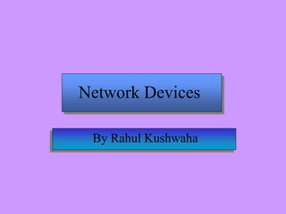 Network devices | PPTX