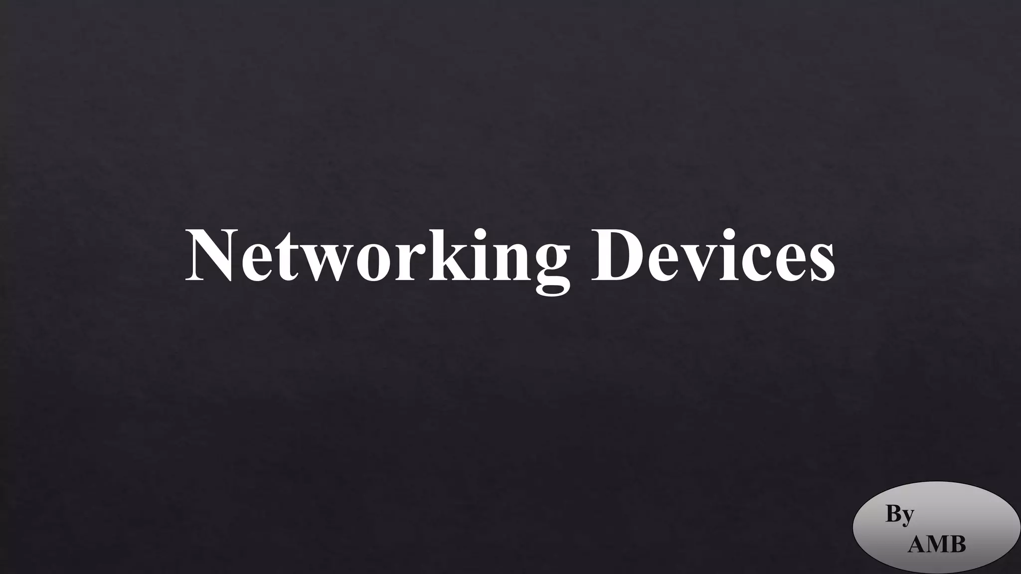 Network devices.pptx