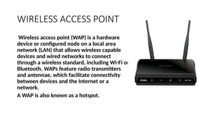 NETWORK DEVICES router switch hub wireless access point.pptx