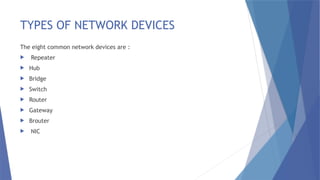 NETWORK DEVICES | PPTX