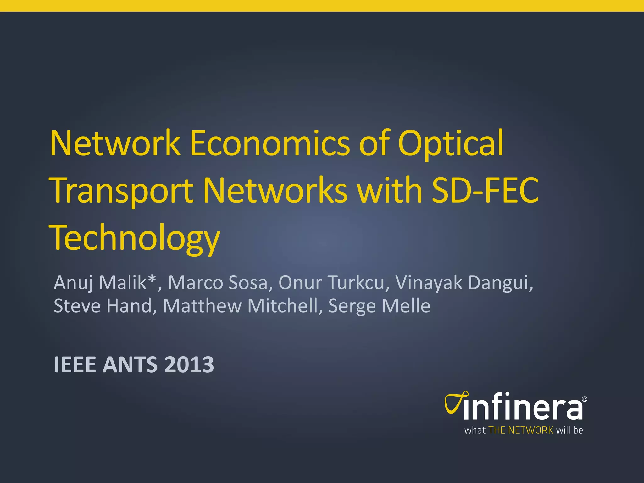 Network economics of optical transport networks with sd fec technology ...