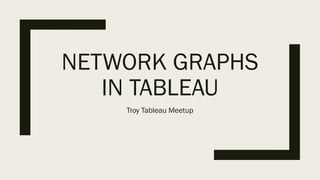 Network graphs in tableau | PPT