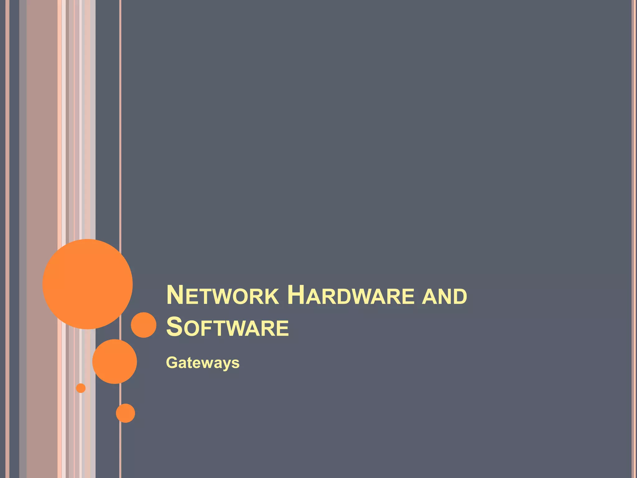 Network Hardware And Software | PPTX