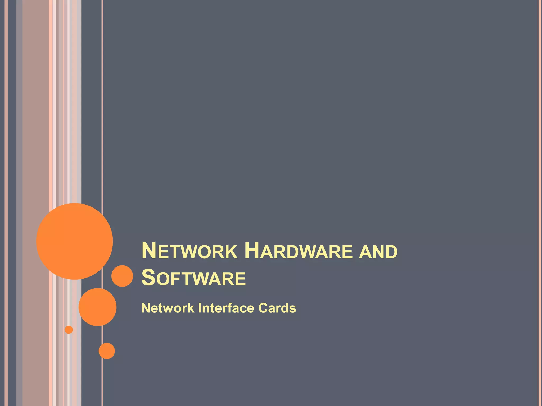 Network Hardware And Software | PPTX