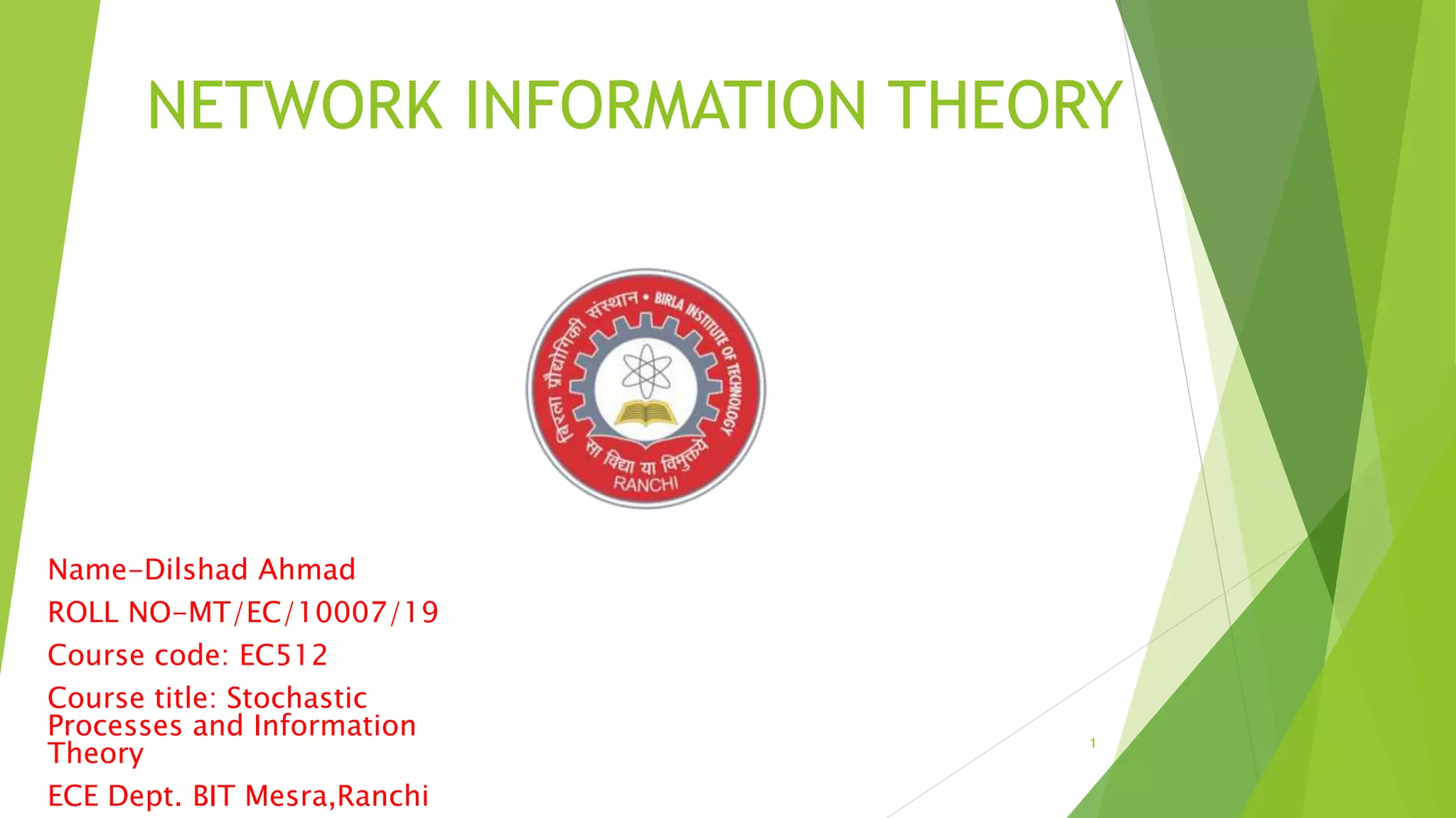 Network information theory,Multiterminal Network,Guassian channels | PPTX