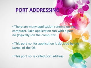 Addressing in networking (IP,MAC,Port addressing) | PPTX